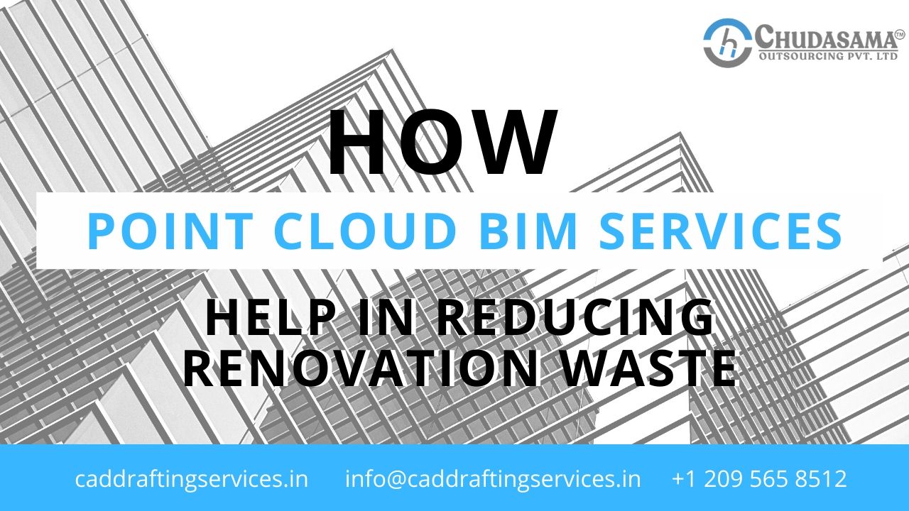 How point cloud BIM services help in reducing renovation waste?